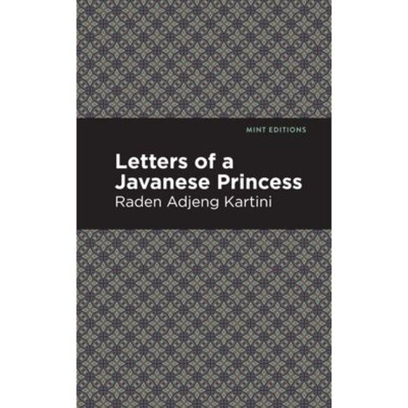 Raden Adjeng Kartini | Other | Letters Of A Javanese Princess Raden ...